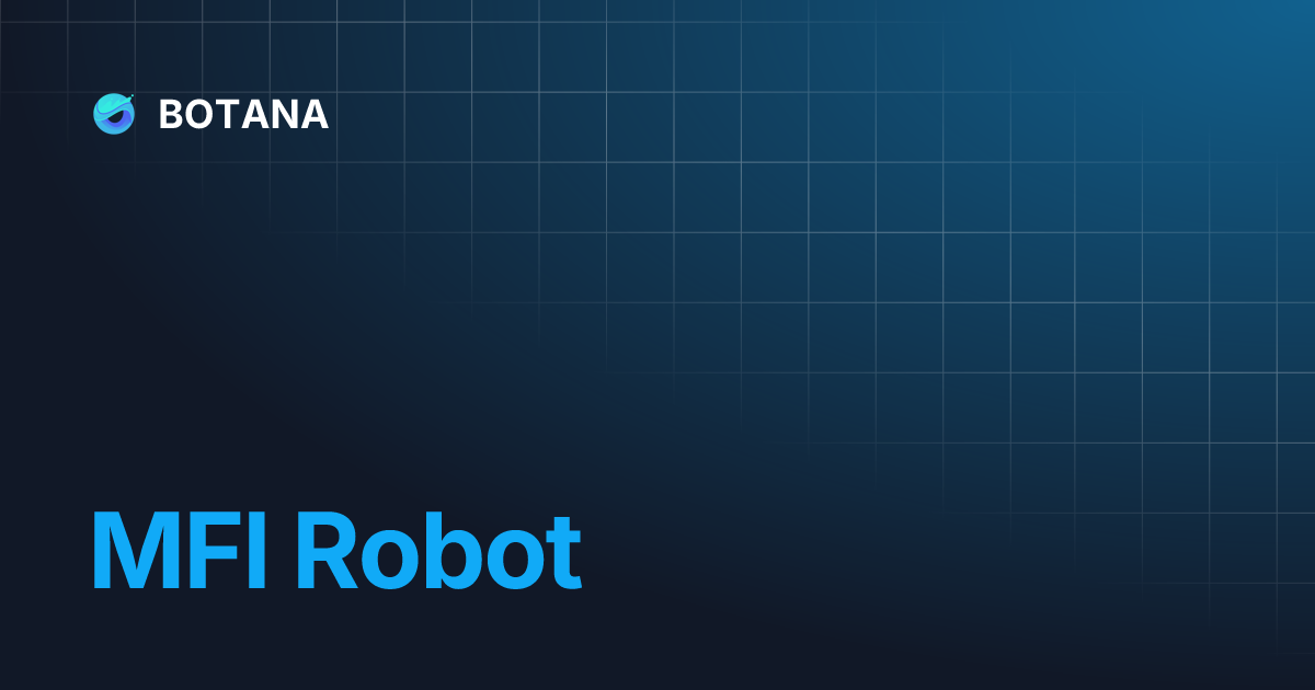 MFI Robot | BOTANA